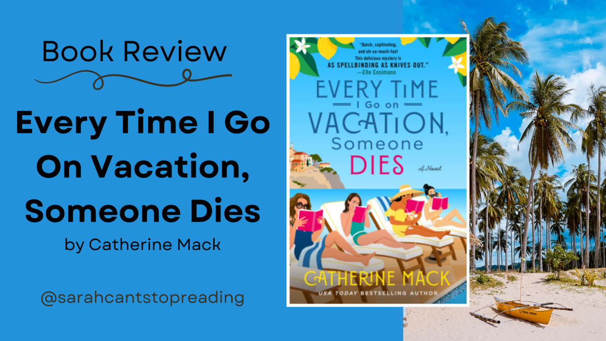 Book Review: Every Time I Go On Vacation, Someone Dies by Catherine ...