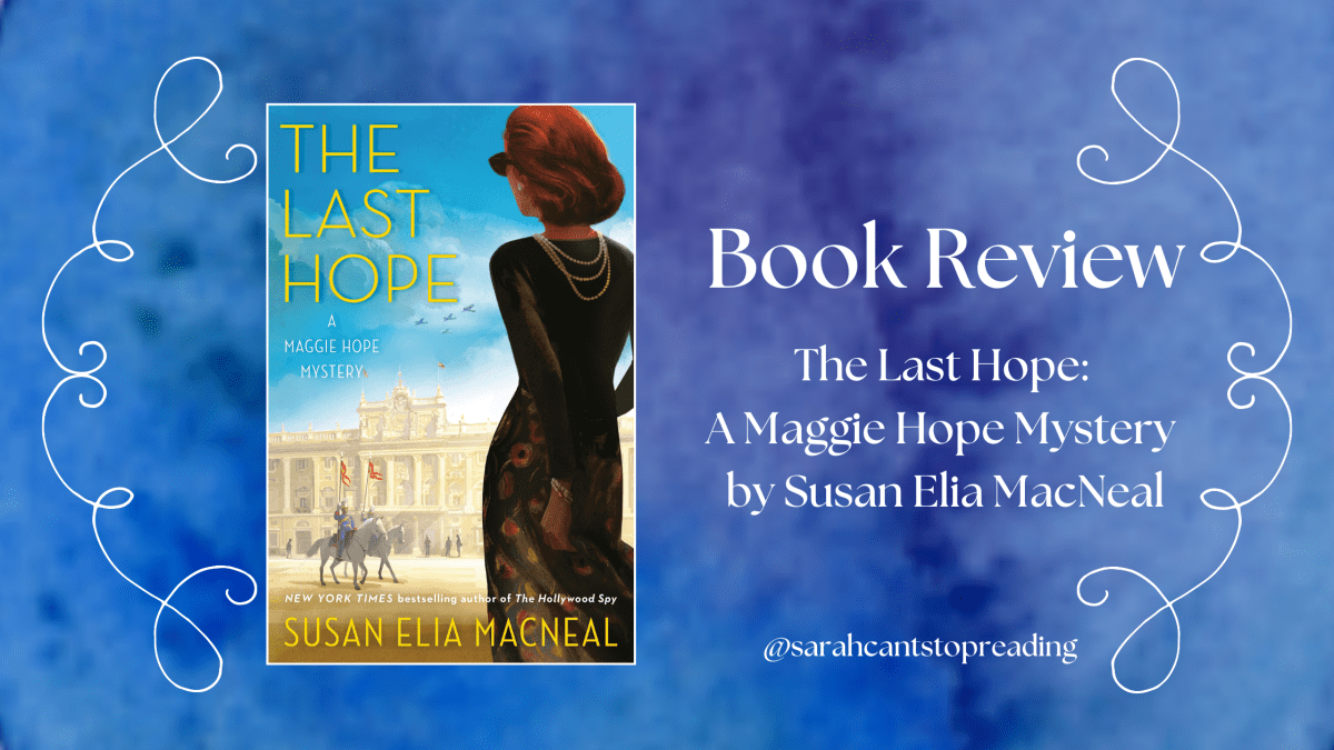 Book Review: The Last Hope: A Maggie Hope Mystery (Maggie Hope #11) by ...