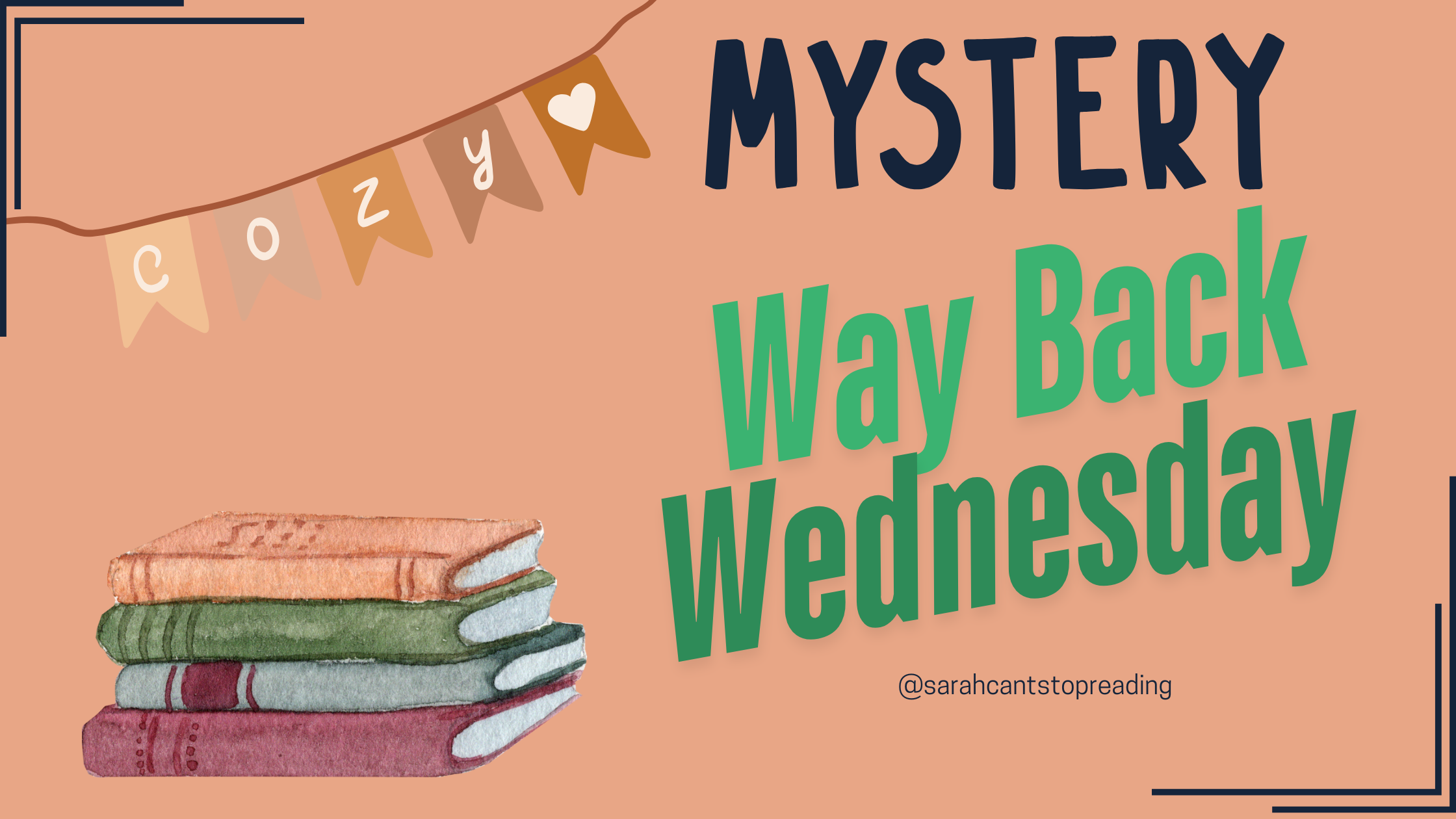 🕰️Way Back Cozy Wednesday (On a Thursday): August 2025 Edition – Sarah ...