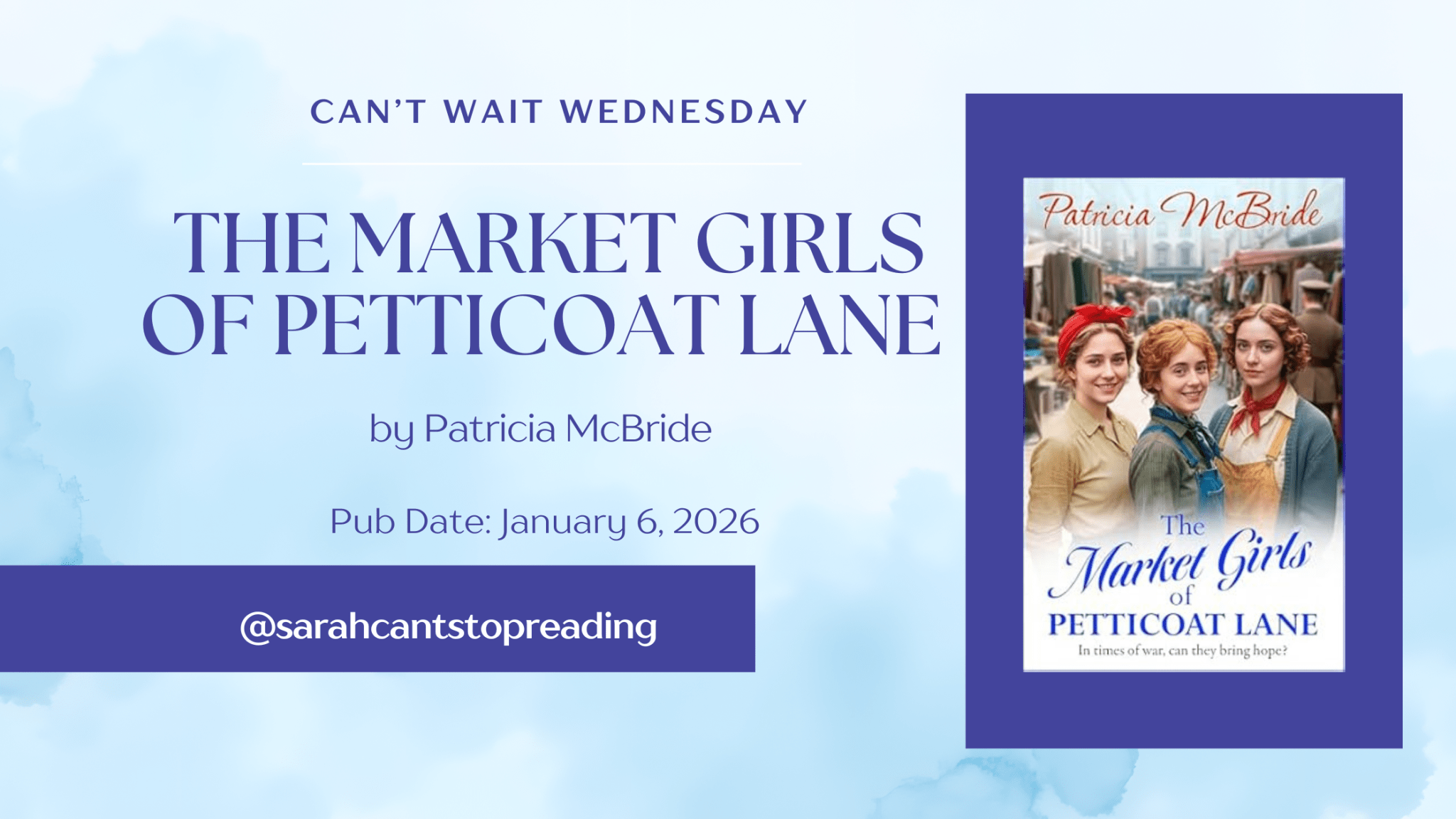 Can’t-Wait Wednesday: The Market Girls of Petticoat Lane by Patricia ...